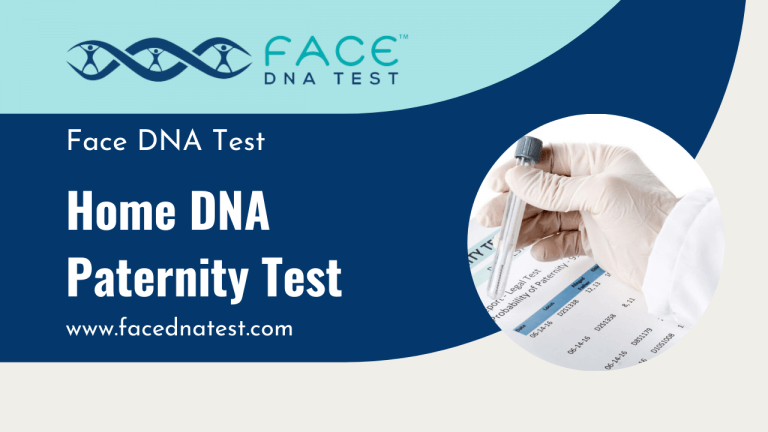Why home DNA Paternity test is recommended for you? - Face DNA Test